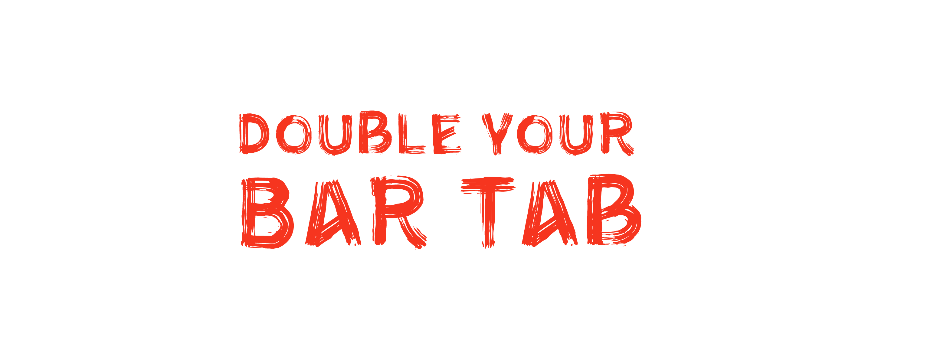 Double Your Bar Tab - Nordic Bar
